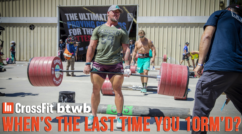 When’s The Last Time You 10RM’d?